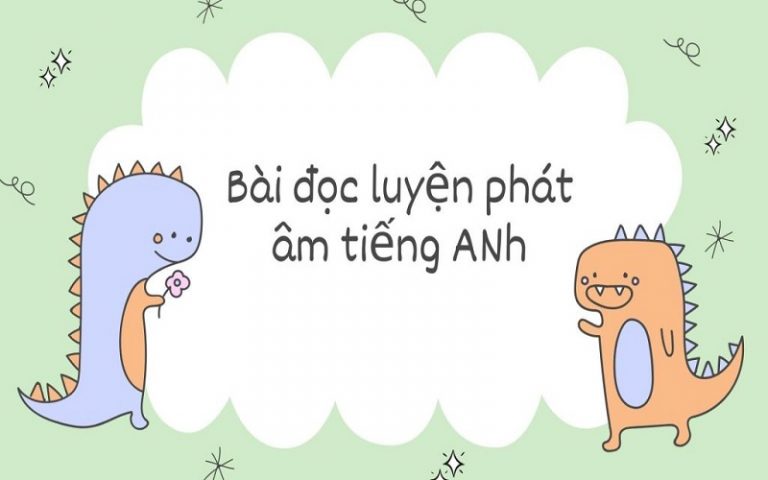 Cách đọc tiếng Anh nhanh như chuyên gia với các bài tập thực hành